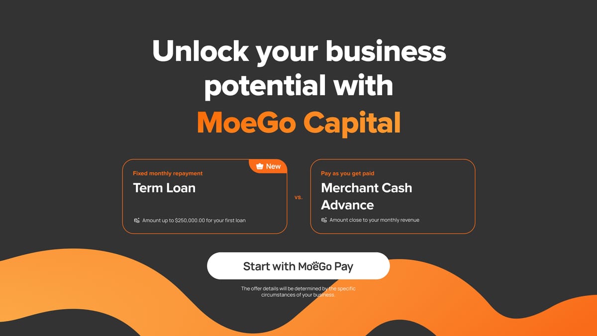 MoeGo Capital 2.0 - Upgraded Financing Solution For Business Growth